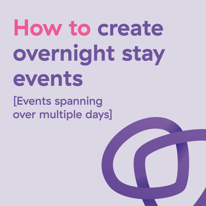 How to create overnight stay events