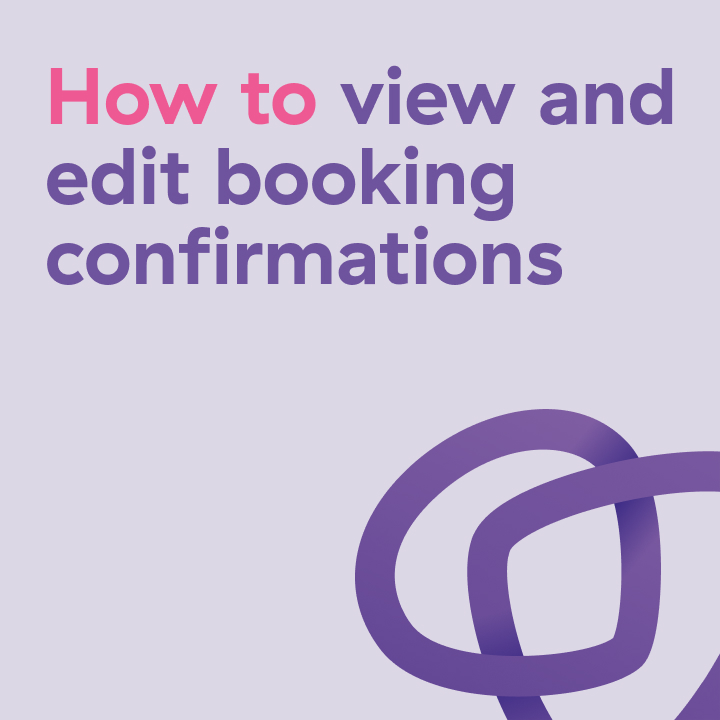 How you access and edit the text in the customer's booking confirmation